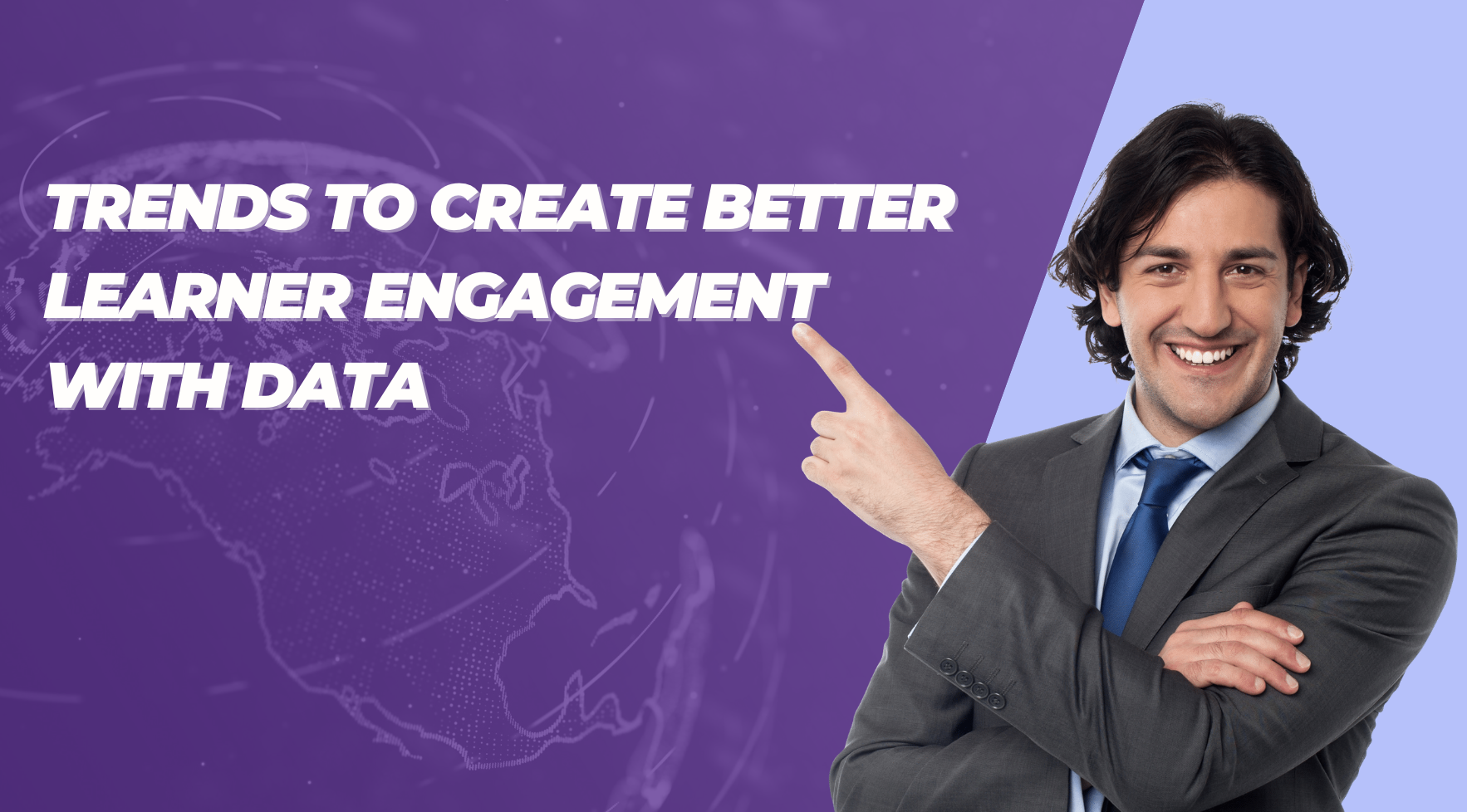 Trends to Create Better Learner Engagement with Data